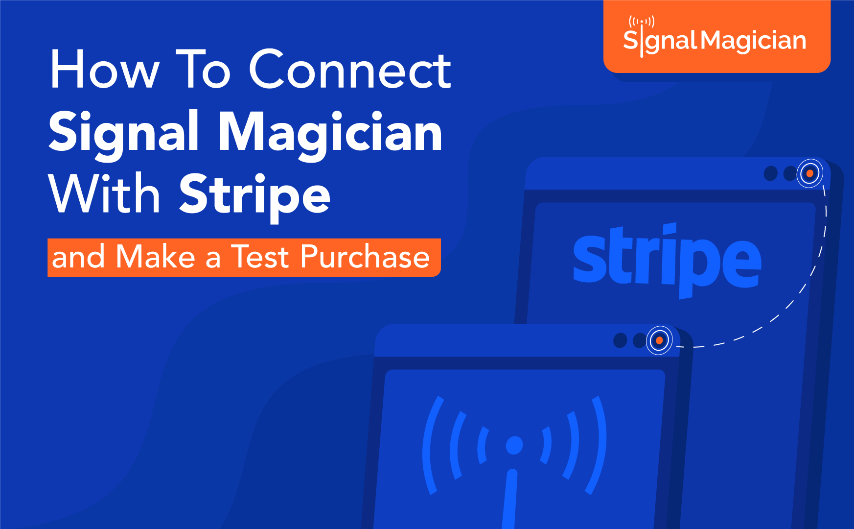 Connect Signal Magician With Stripe & Make a Test Purchase